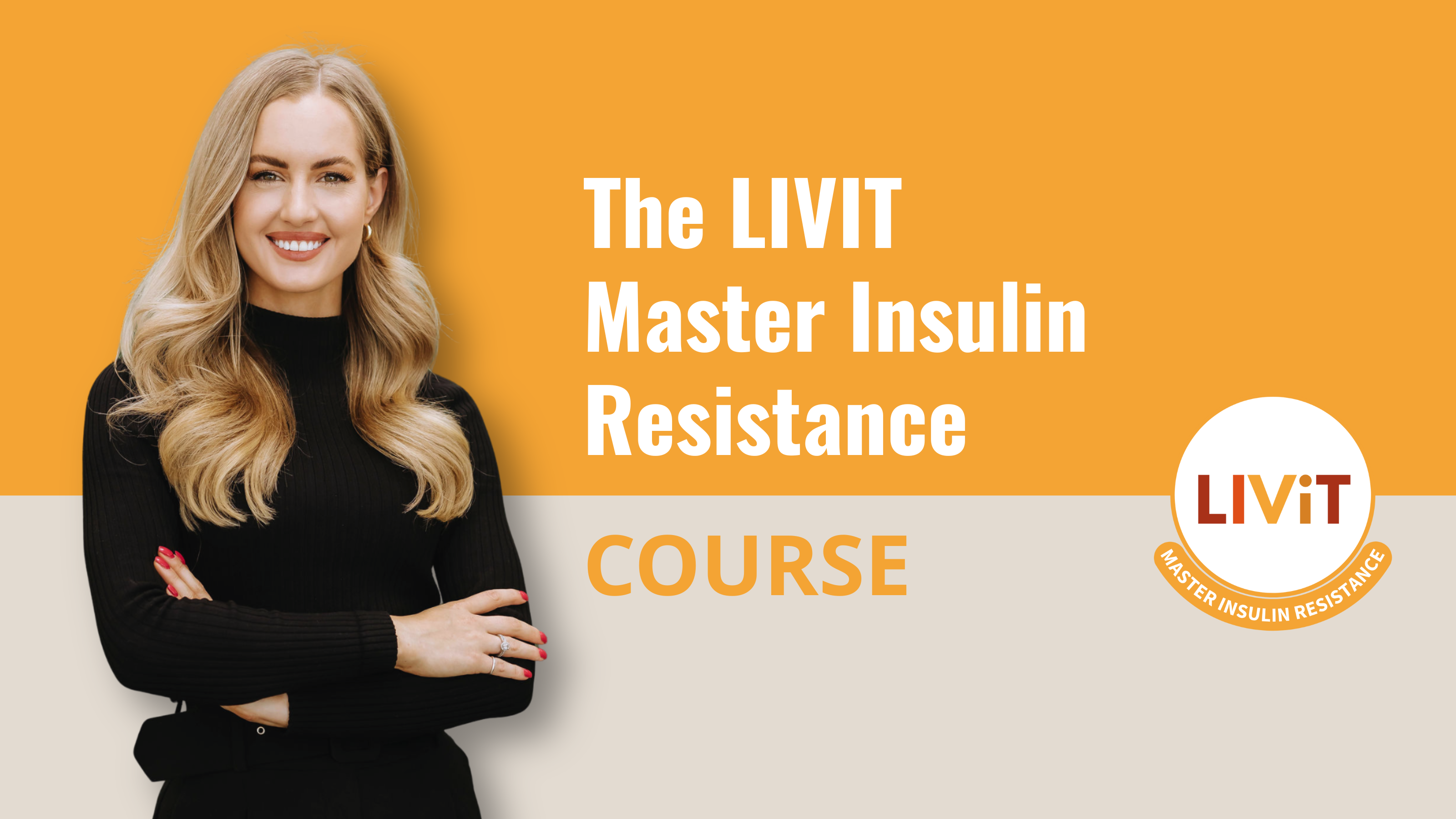 The LIVIT: Master Insulin Resistance